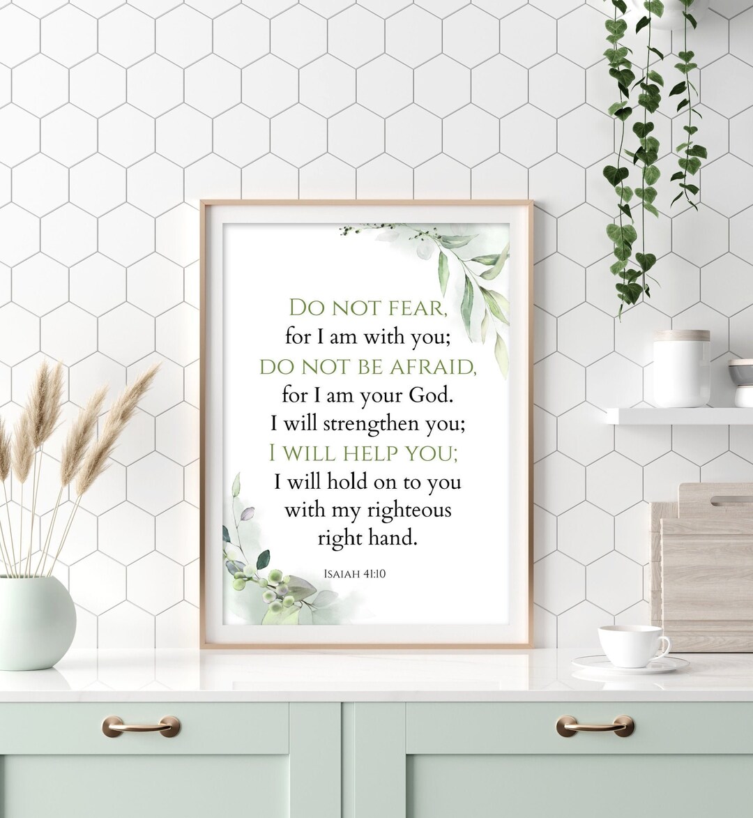 Do Not Fear for I Am With You Printable Wall Art, Isaiah 41 10 ...