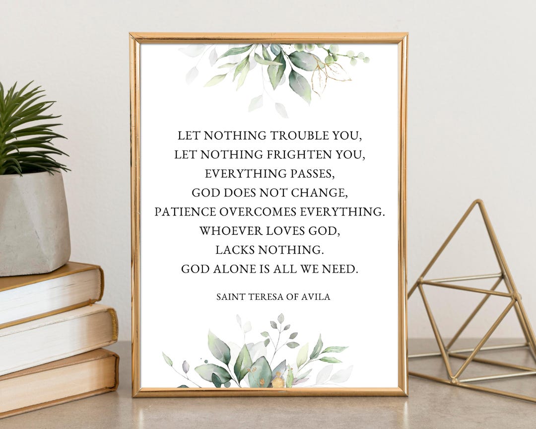 Let Nothing Trouble You Prayer Printable, St Teresa of Avila Prayer ...