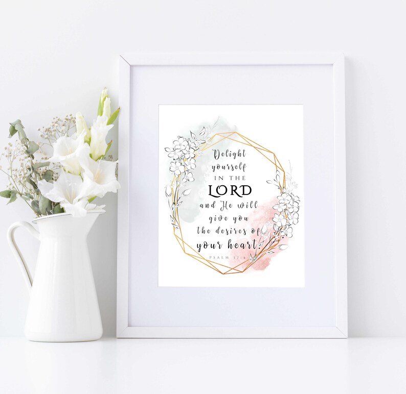 Delight Yourself in the Lord Printable Psalm 37:4 Scripture - Etsy
