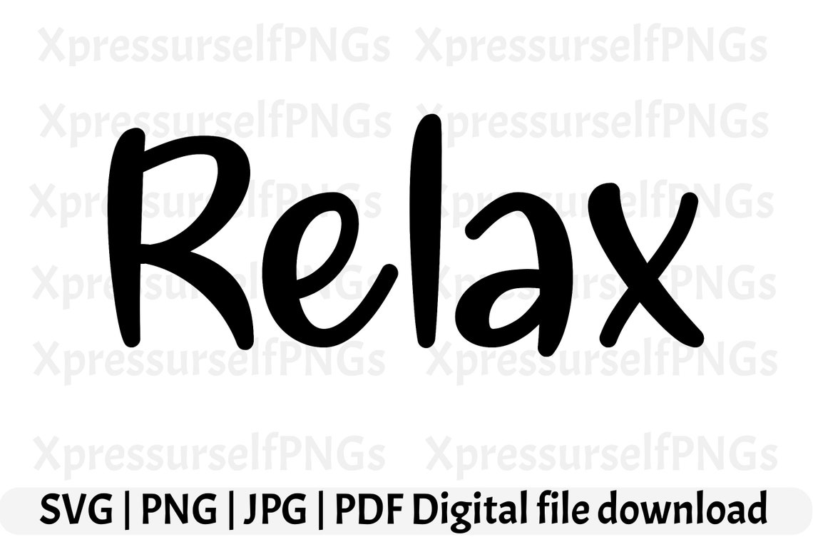 Relax SVG Relax SVG Cut File Relax SVG Files for cricut - Etsy España