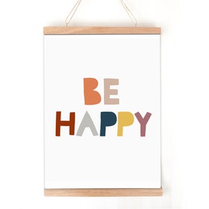 Be Happy - Printable - Motivational Playroom - Boho Earthy Neutral ...