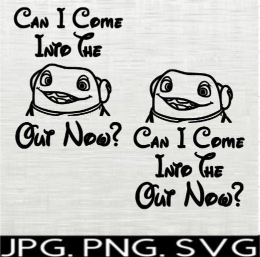 Can I Come Into the Out Now SVG Boov Svg Quarantine Svg Home SVG ...