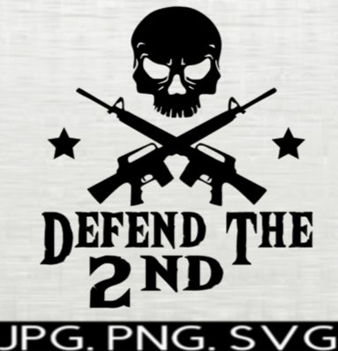 Defend the 2nd SVG File American SVG Second Amendment SVG - Etsy