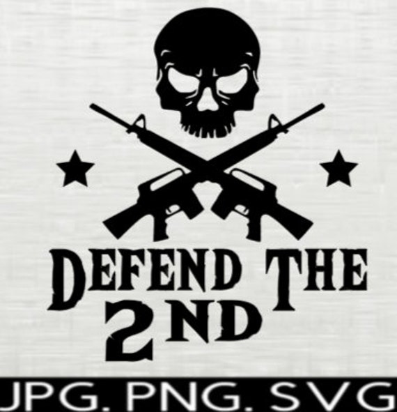 Defend the 2nd SVG File American SVG Second Amendment SVG | Etsy