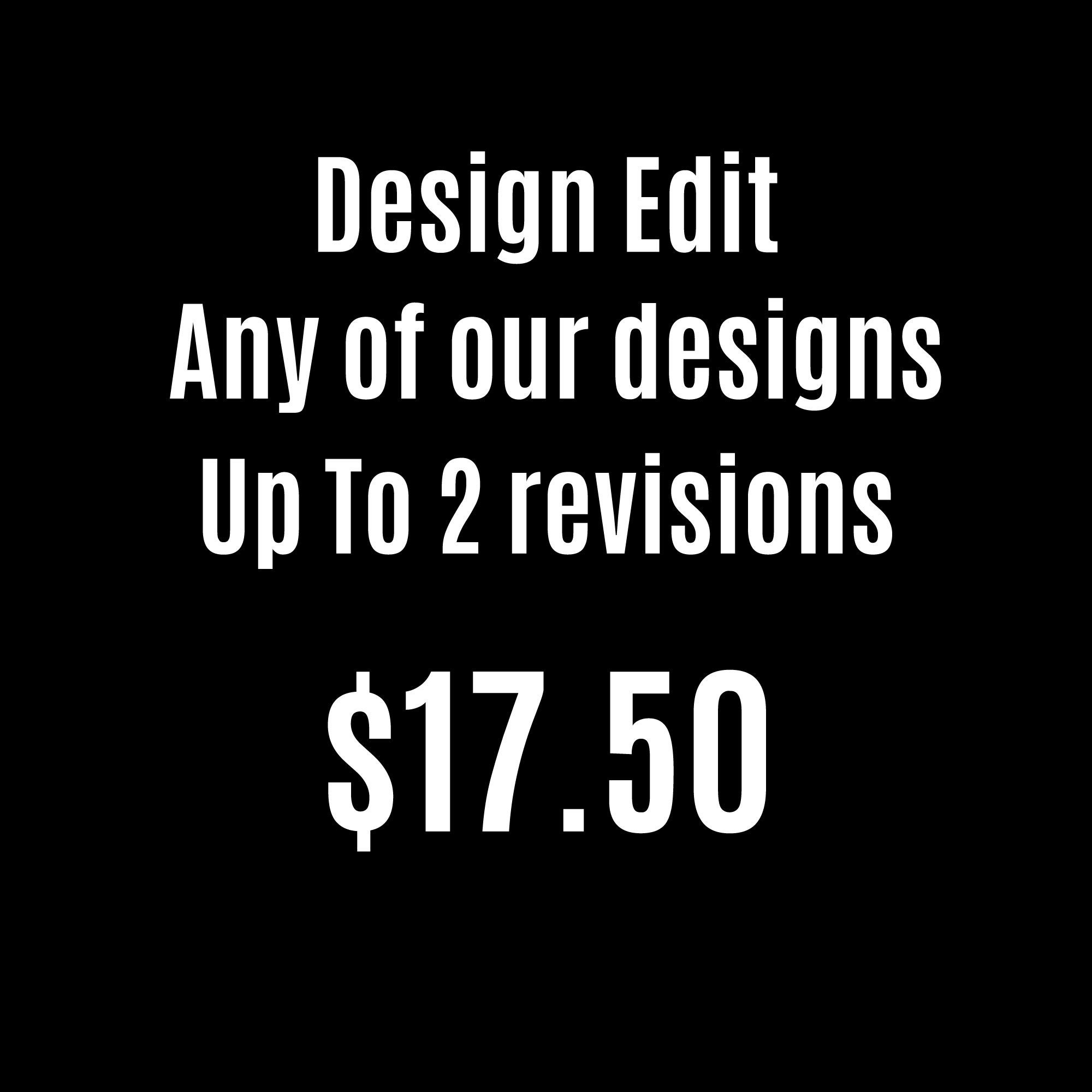 Design Edit | Any of Our Designs | up to 2 Revisions - Etsy