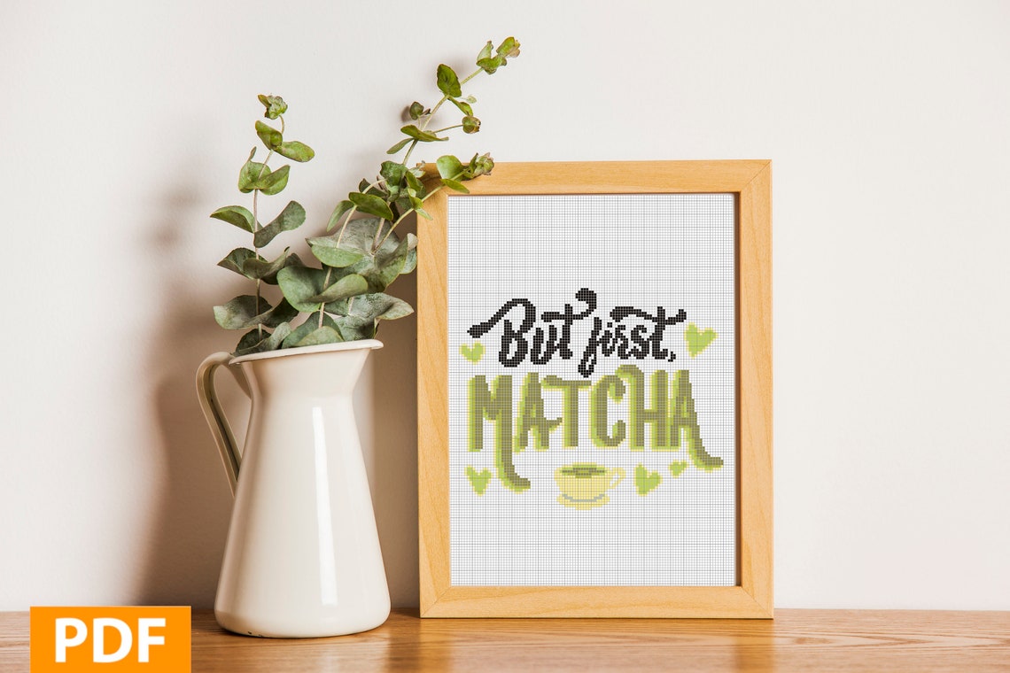 But First Matcha Cross Stitch Pattern Cross Stitch Quotepdf - Etsy