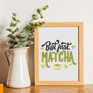 But First Matcha Cross Stitch Pattern Cross Stitch Quotepdf - Etsy