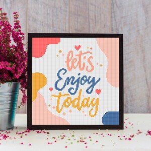 Let's Enjoy Today Cross Stitch Pattern, Positive Cross Stitch, Dream ...