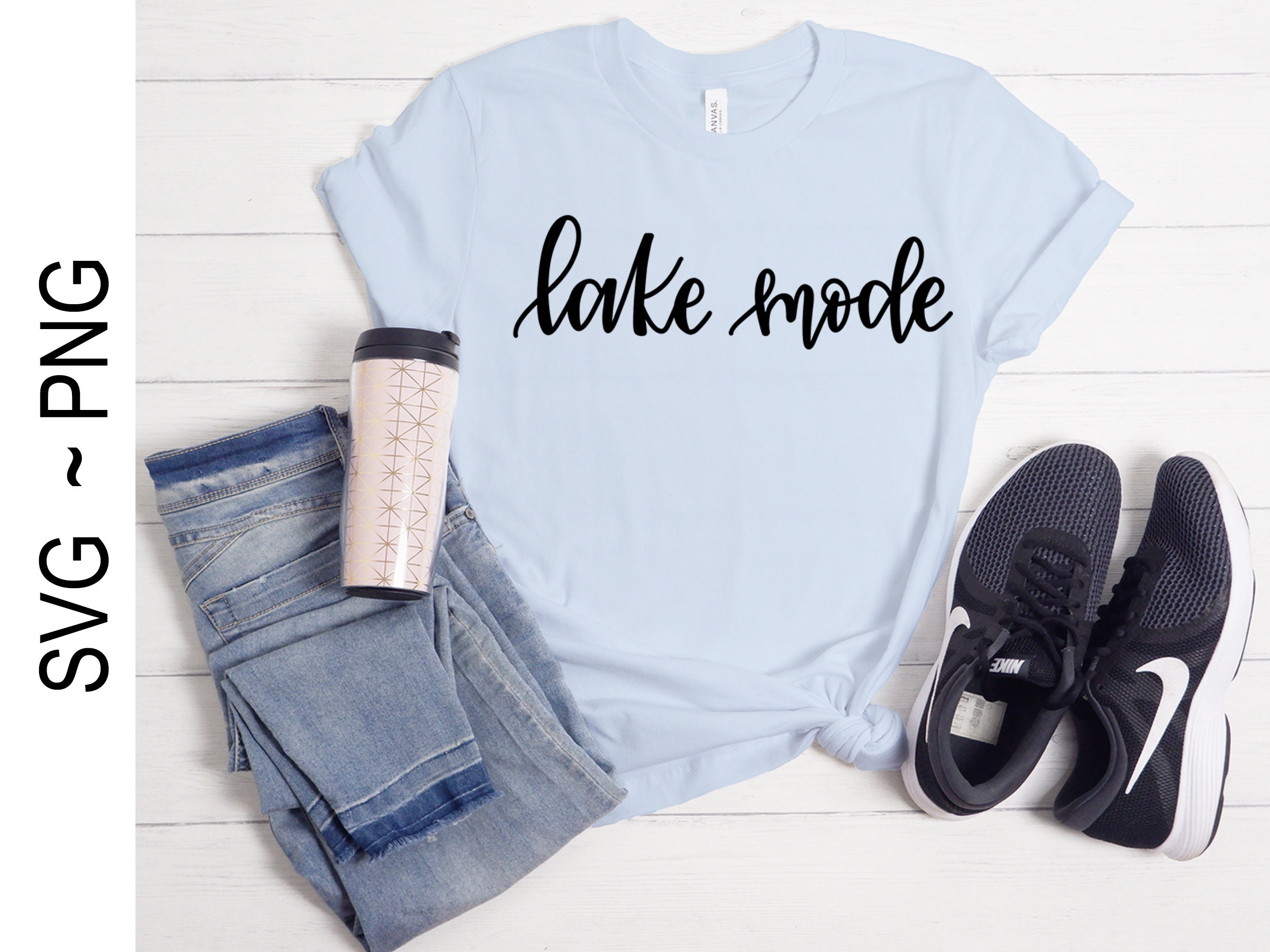Lake Mode SVG - Summer Svg Cut File for Tee - Hand Lettered Lake Svg ...