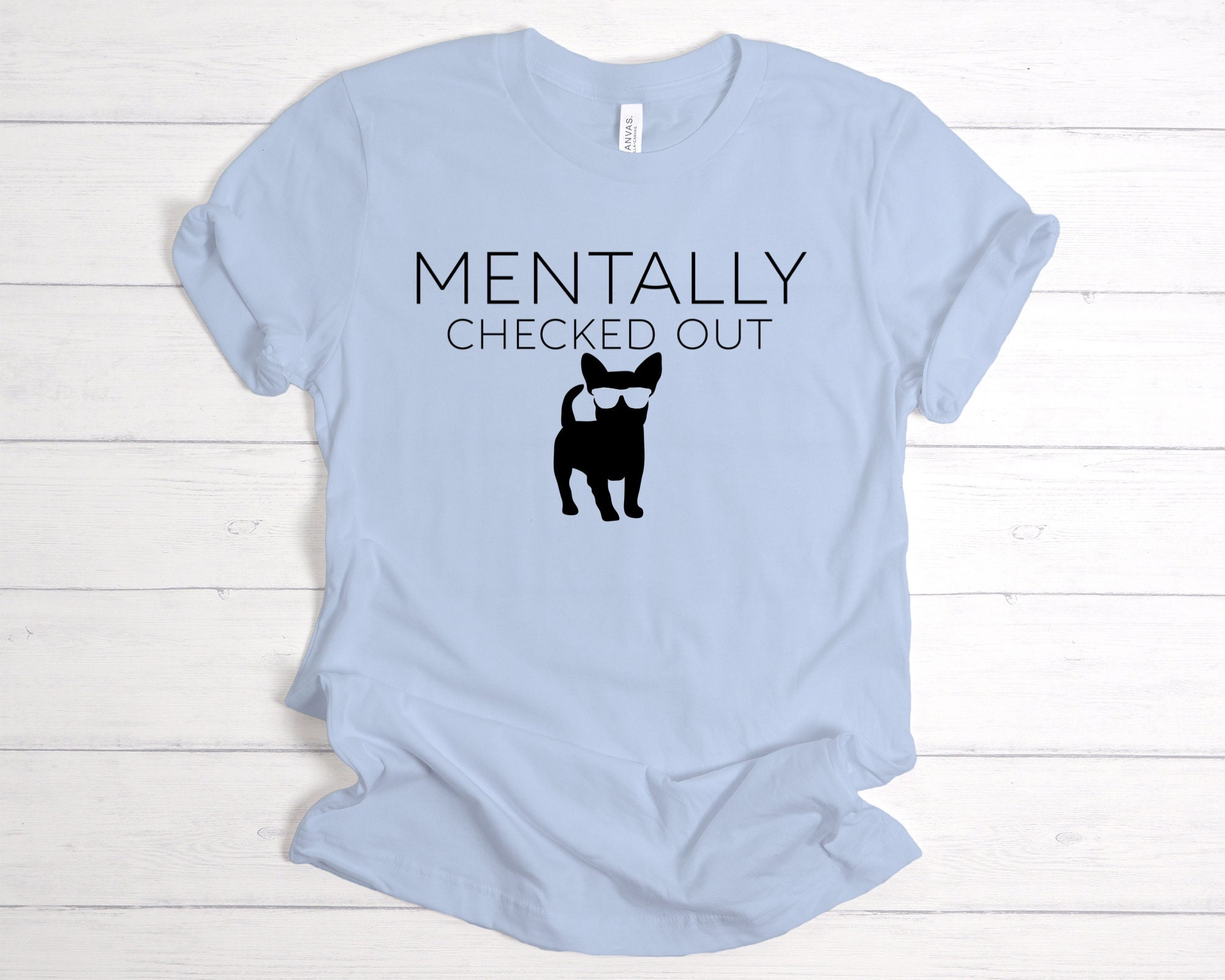 Mentally Checked Out SVG File, Png File, Funny Svg for Women, Checked ...