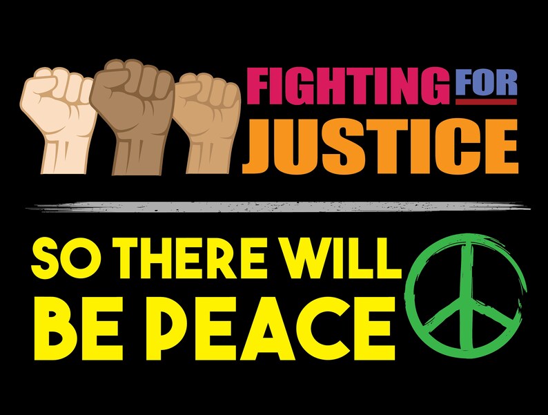 YARD SIGN: Fighting for Justice So There Will Be Peace black | Etsy