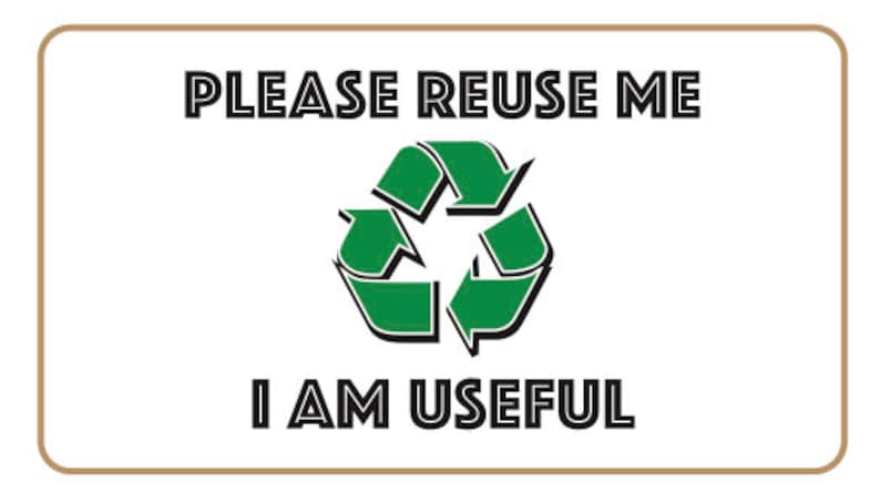 I Am Useful LABELS, Please Reuse Me- Reduce Re-use Recycle, Green ...