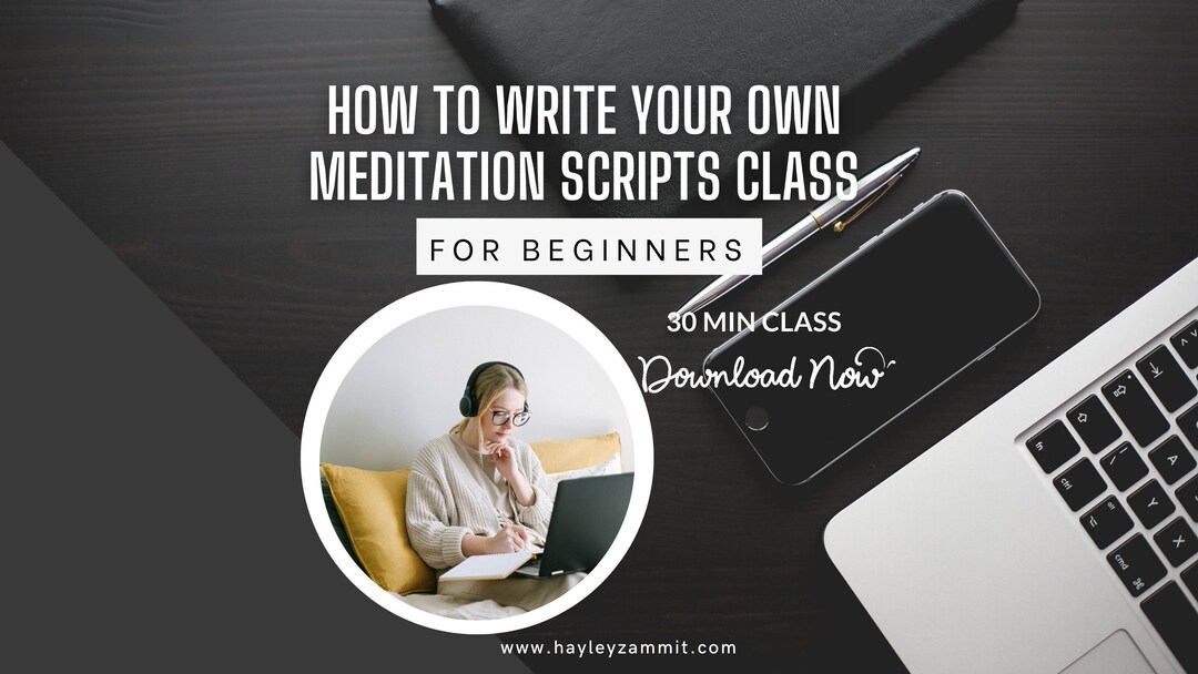 How to Write Your Own Meditation Scripts - for Beginners / 30min Audio ...
