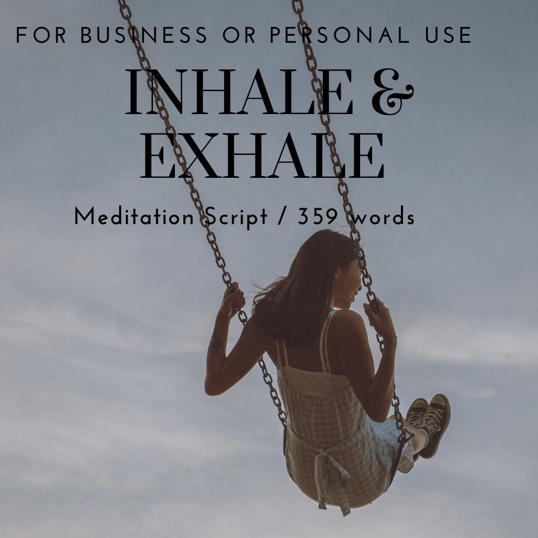 Inhale & Exhale Breathing Meditation Script / 359 Words / Business or ...