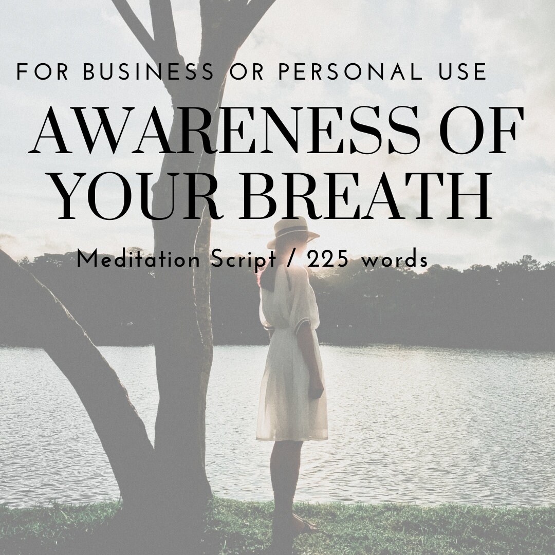 Awareness of Your Breath Meditation Script / 225 Words / for Business ...