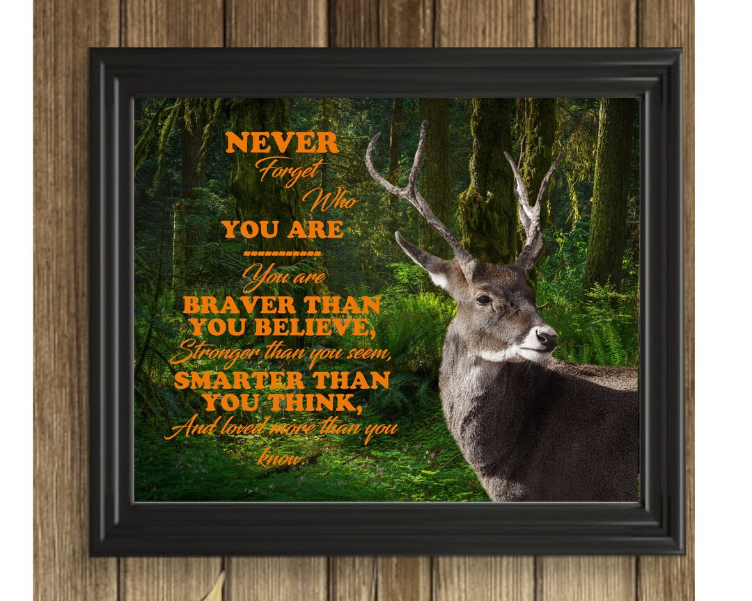 Never Forget Who You Are Deer Hunting UNFRAMED Art Print for Hunter ...