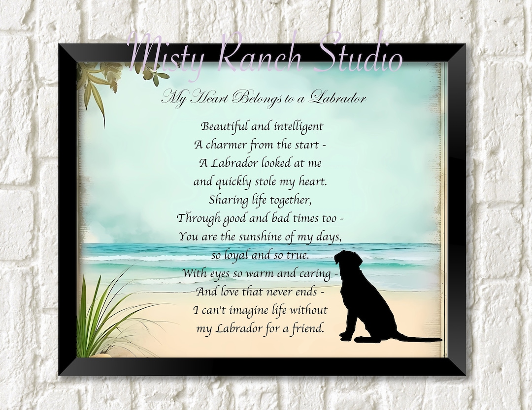 My Heart Belongs to a Labrador or Any Other Dog Breed UNFRAMED Poem for ...