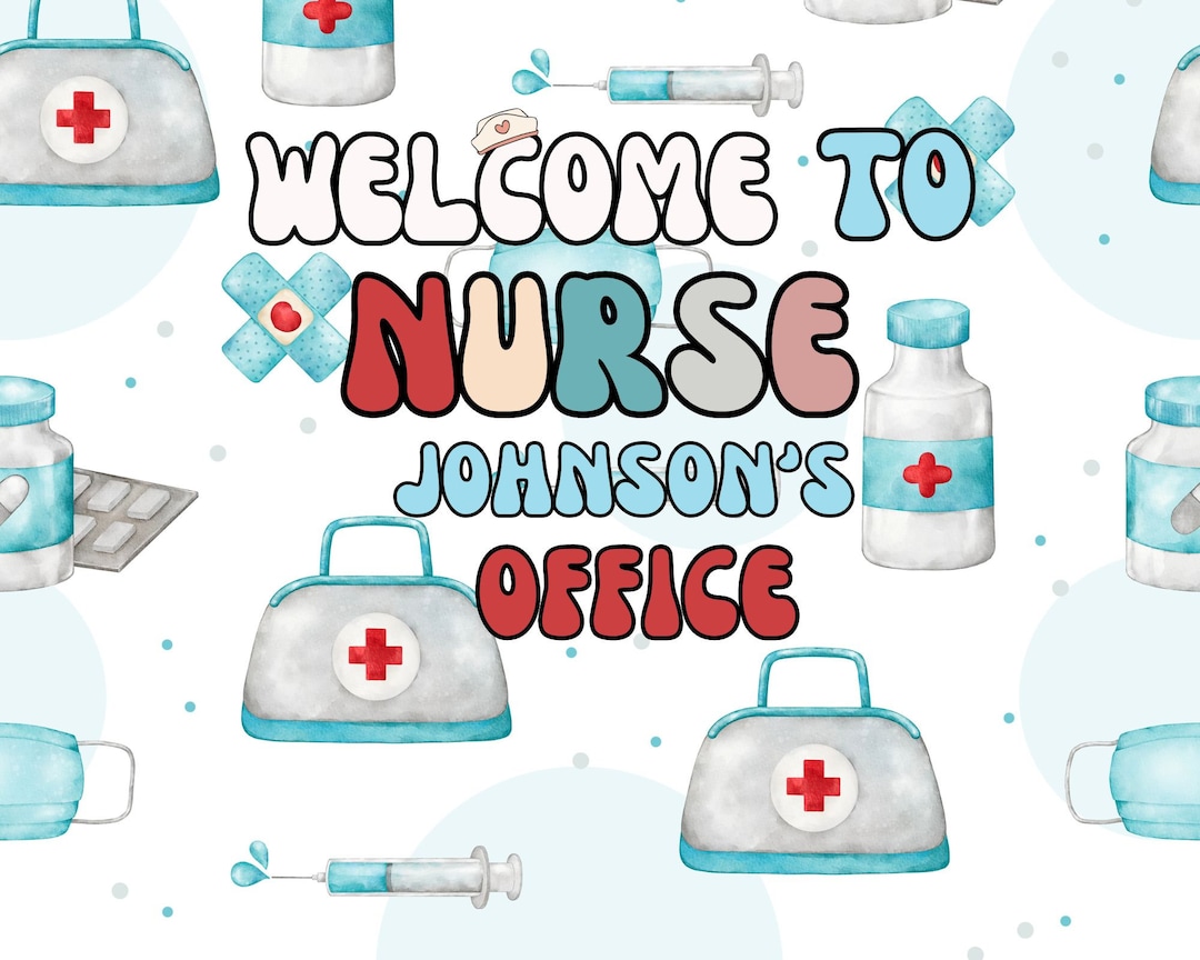 Welcome to Nurse Blank's Office - Digital Personalized Nurse Posters ...