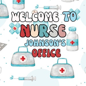 Welcome to Nurse Blank's Office - Digital Personalized Nurse Posters ...