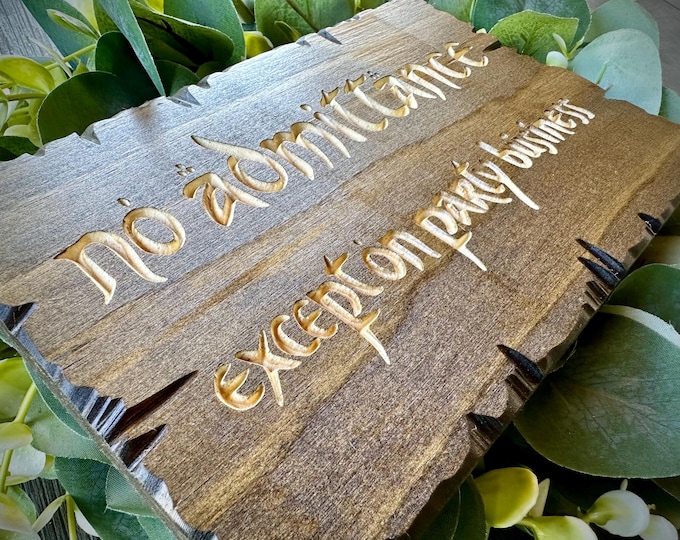 No Admittance Except on Party Business Engraved Wood Sign Hobbit Lord ...