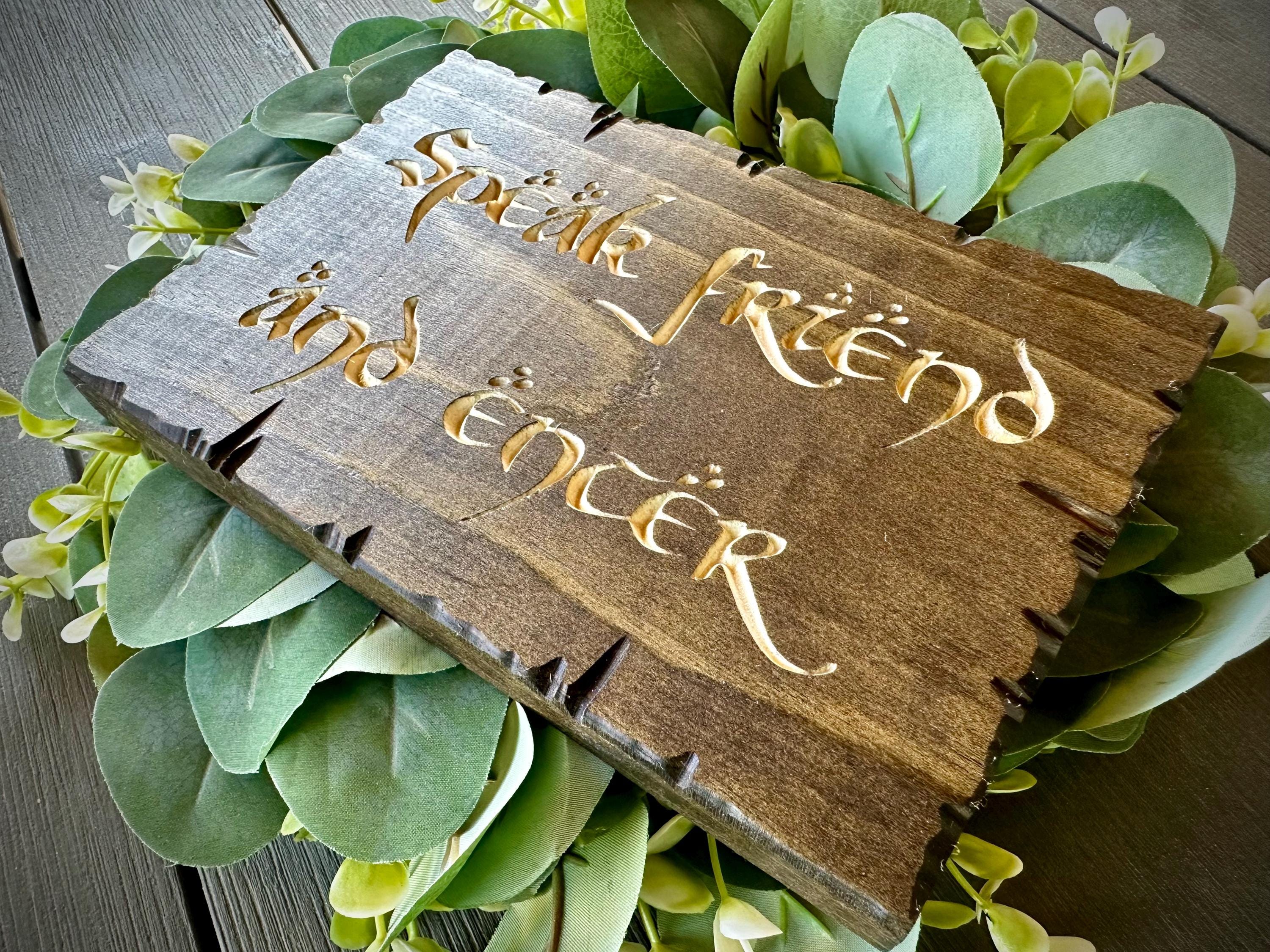 Engraved Rustic Wood Sign: Speak Friend and Enter - Fantasy Wedding and ...