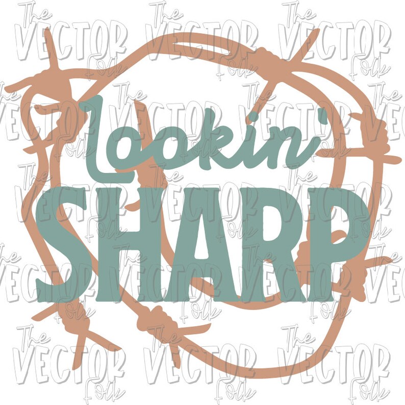 Lookin Sharp SVG DXF and PNG File Cricut Cut Files - Etsy