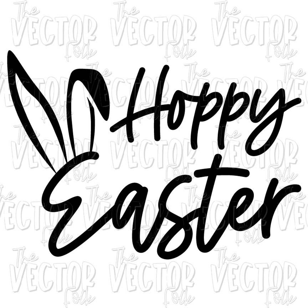 Hoppy Easter SVG DXF and PNG File, Cricut Cut Files, Silhouette Cut ...