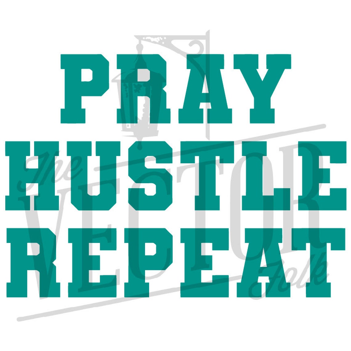 Pray Hustle Repeat SVG File Cut File Cricut Cut Files | Etsy
