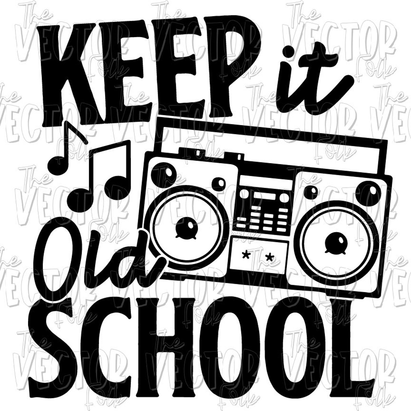 Keep It Old School SVG DXF and PNG File Cricut Cut Files - Etsy
