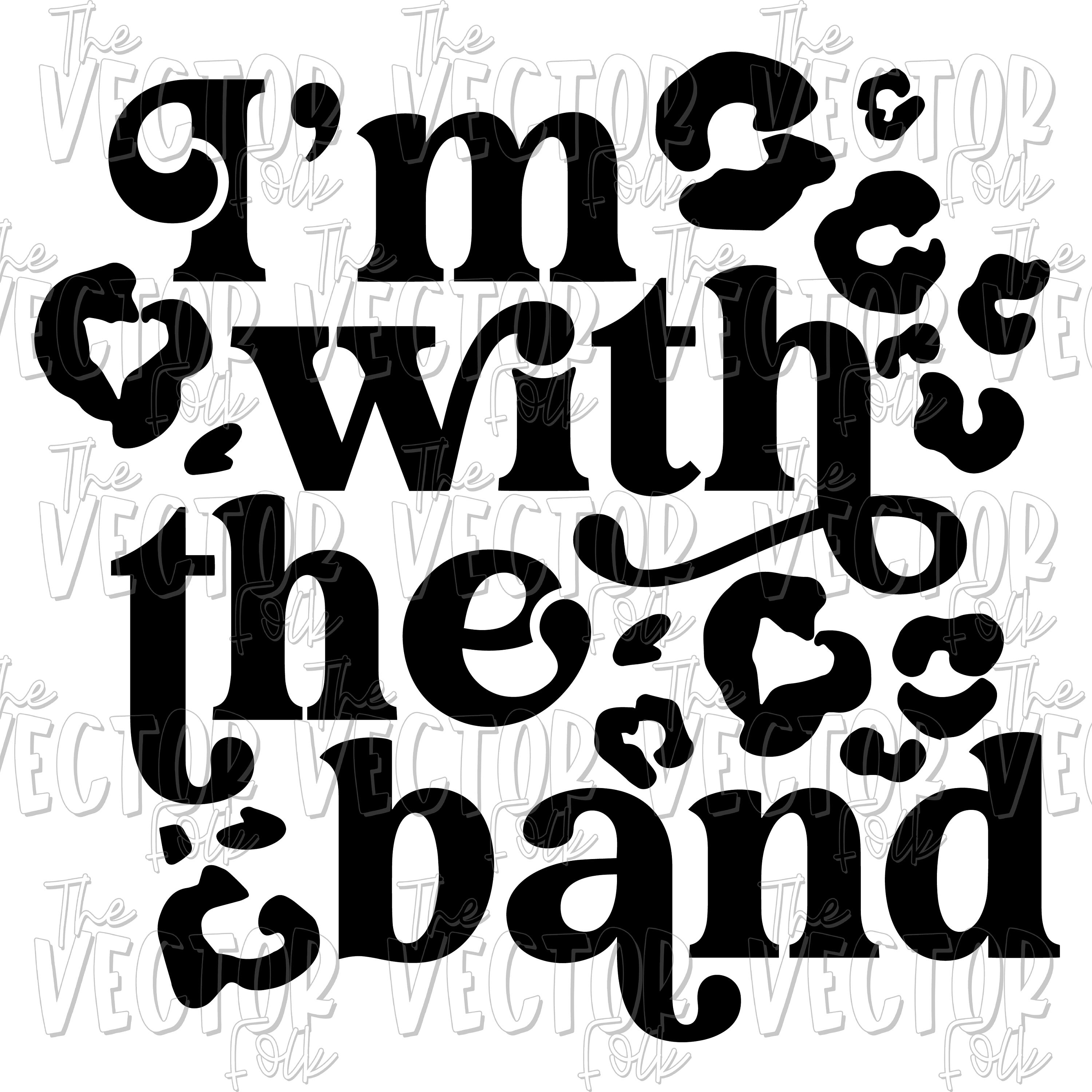 I'm With the Band SVG DXF and PNG File Cricut Cut Files - Etsy