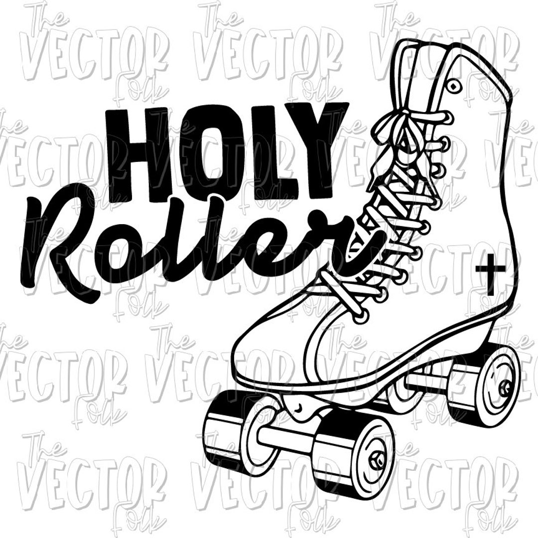 Holy Roller SVG DXF and PNG File, Cricut Cut Files, Silhouette Cut ...