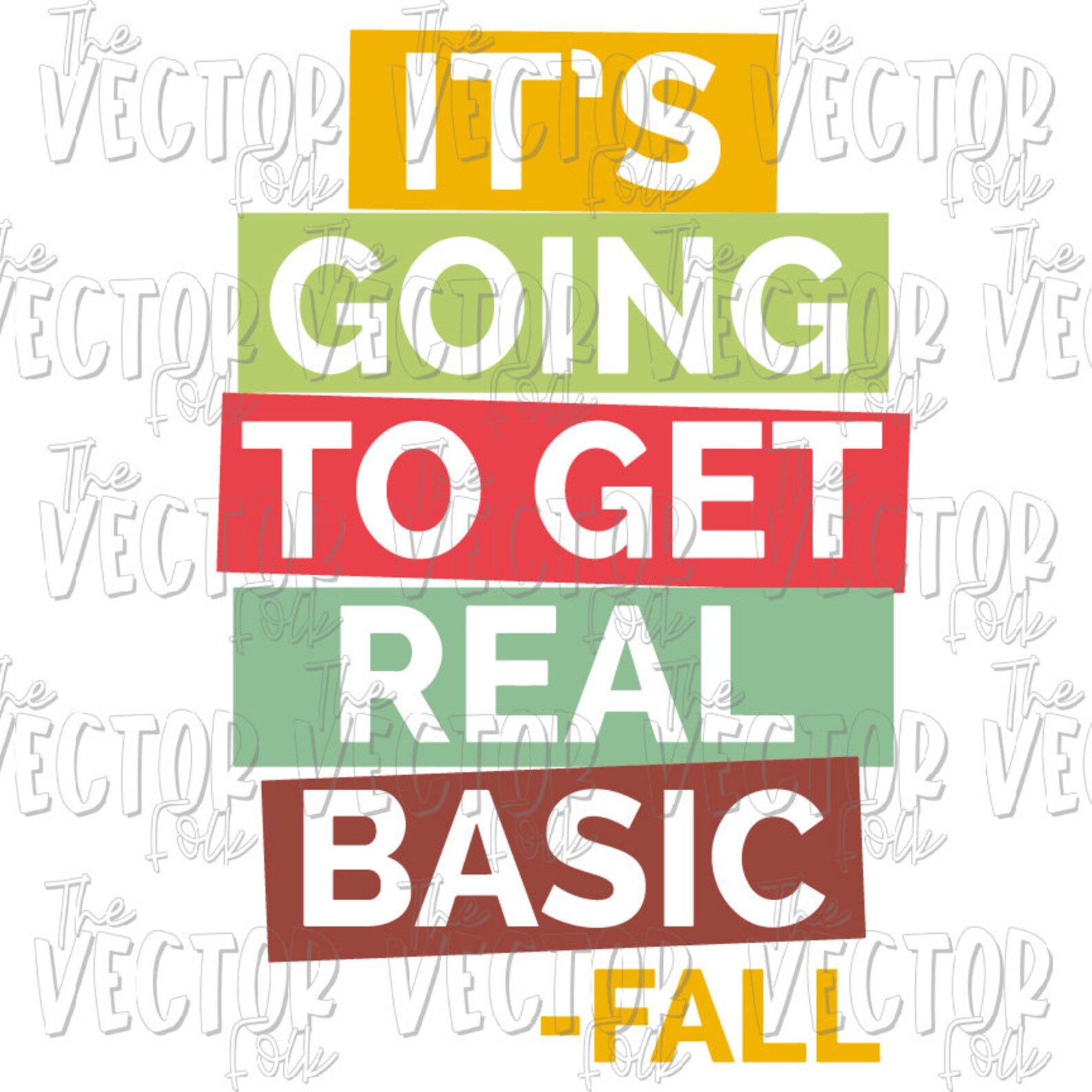 It's Going to Get Basic SVG DXF and PNG File Cricut Cut - Etsy