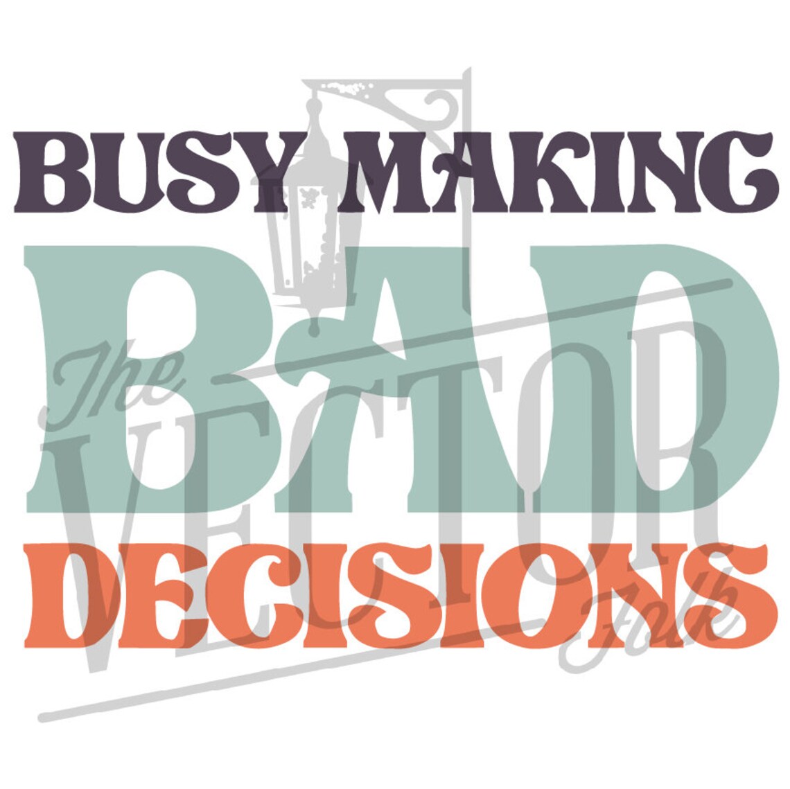 Busy Making Bad Decisions SVG File Cricut Cut Files | Etsy