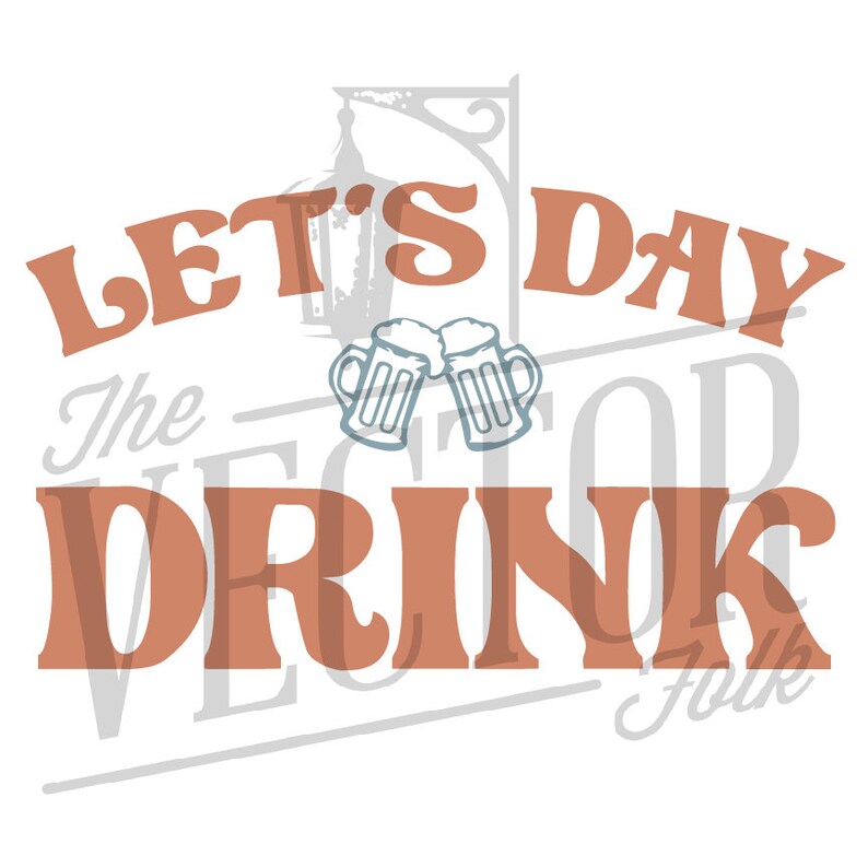 Let's Day Drink SVG File Cricut Cut Files Silhouette Cut - Etsy Finland