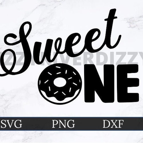 Sweet One SVG DXF PNG Cricut Cut File Silhouette Cut - Etsy