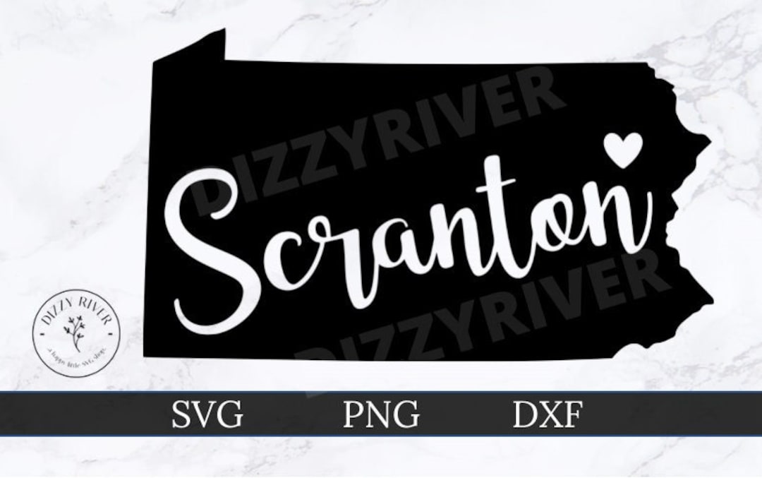 Scranton Pennsylvania SVG | DXF | PNG | Cricut Cut File | Silhouette ...