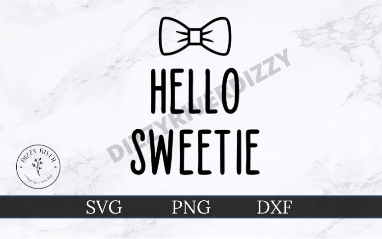 Hello Sweetie SVG DXF PNG Cricut Cut File Silhouette - Etsy