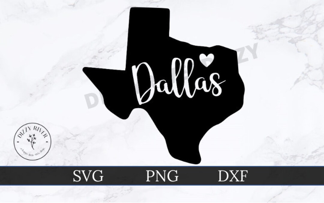 Dallas Texas State SVG | DXF | PNG | Cricut Cut File | Silhouette Cut ...