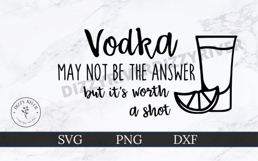 Vodka SVG | DXF | PNG | Cricut Cut File | Silhouette Cut File | Digital ...