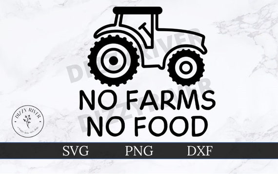 No Farms No Food SVG DXF PNG Cricut Cut File | Etsy