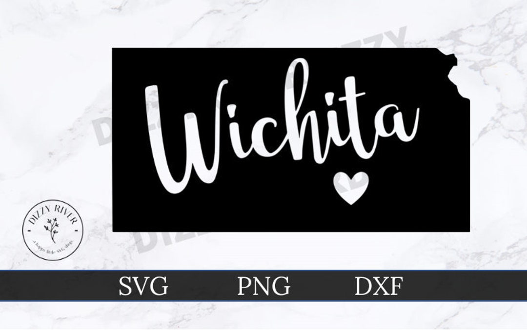 Wichita Kansas SVG | DXF | PNG | Cricut Cut File | Silhouette Cut File ...