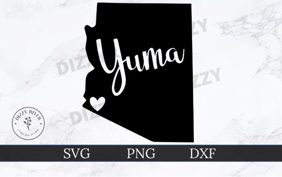 Yuma Arizona SVG DXF PNG Cricut Cut File Silhouette | Etsy
