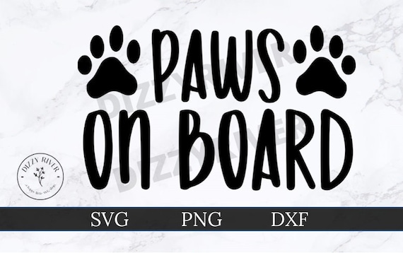 Paws on Board SVG DXF PNG Cricut Cut File Silhouette | Etsy