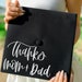 Thanks Mom + Dad Decal, Graduation Cap Decal DIY Decor, Personalized ...