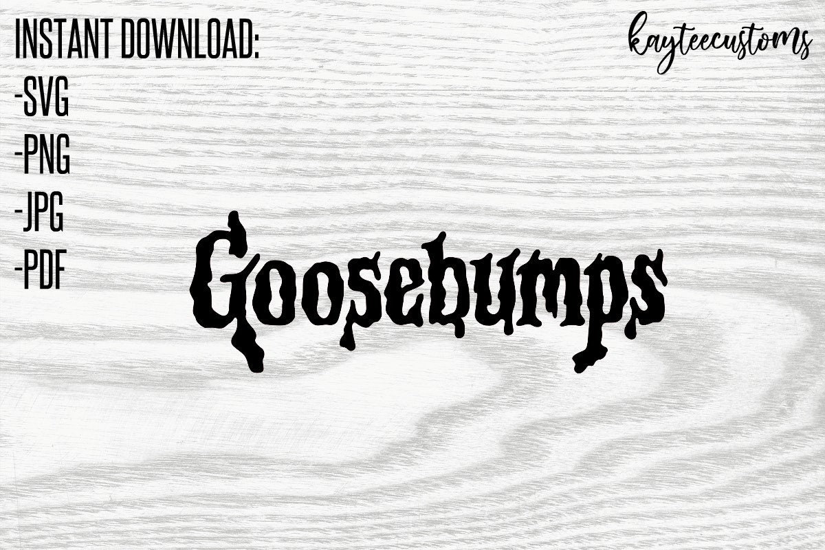 Goosebumps SVG Instant Download Cut File / Fall Svg / October - Etsy ...