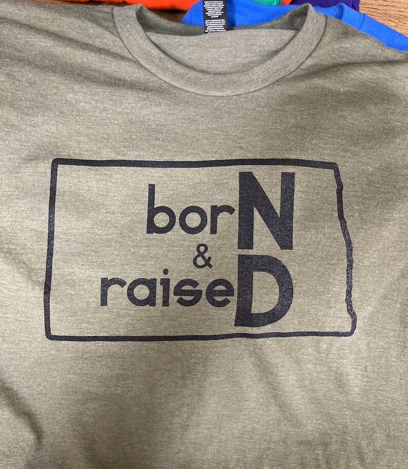 North Dakota Born and Raised Shirt - Etsy