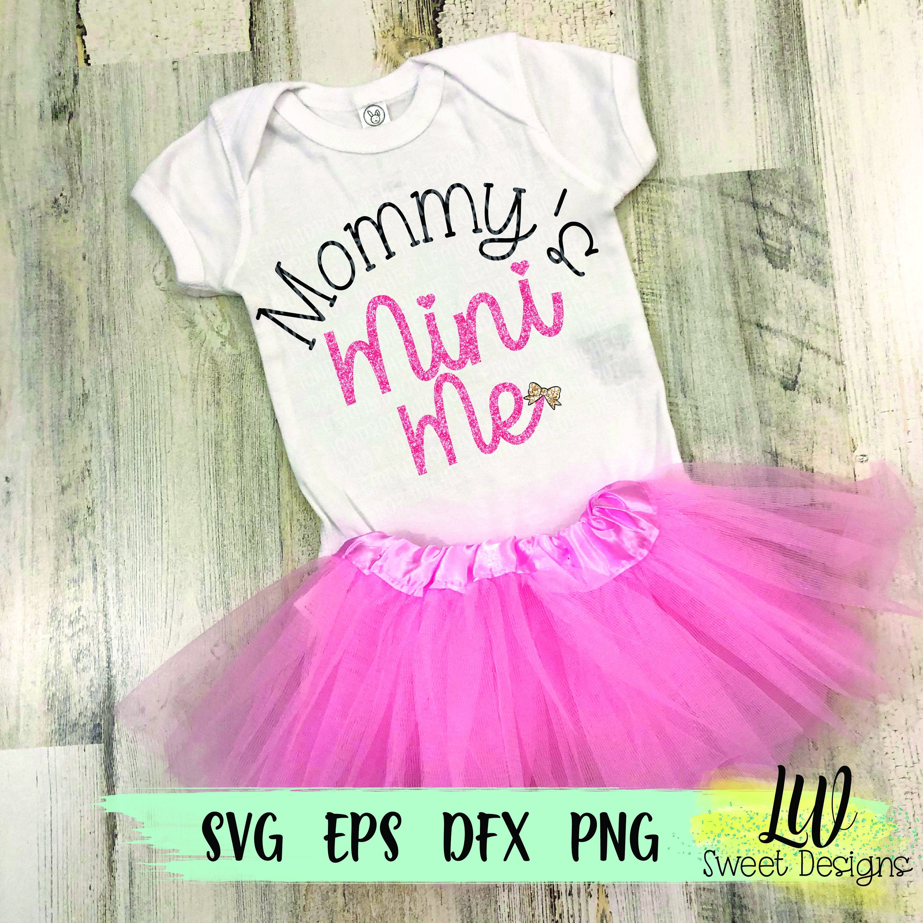 Mommys Mini Me Digital Cut File Svg/ Dxf/ Eps/ Png Files for Silhouette ...