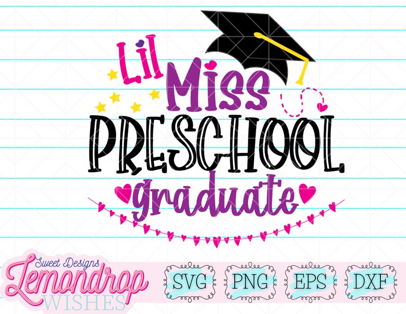 Lil Miss Preschool Graduate Digital Cut File Svg/dxf/eps/png Files for ...