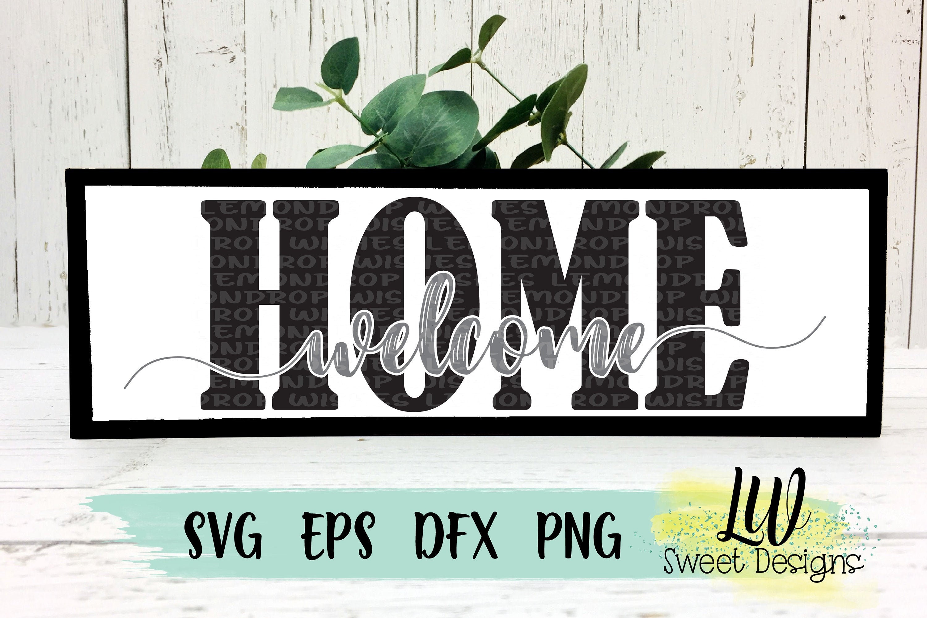 Welcome Home, Digital Cut File Svg/ Dxf/ Eps/ Png Files for Silhouette ...