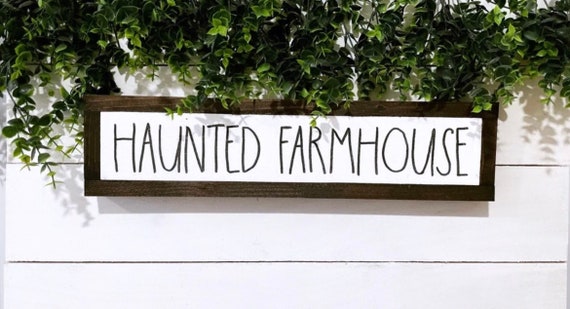 Haunted Farmhouse Signs Farmhouse - Etsy